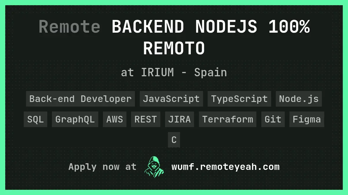 Remote BACKEND NODEJS 100% REMOTO at IRIUM - Spain