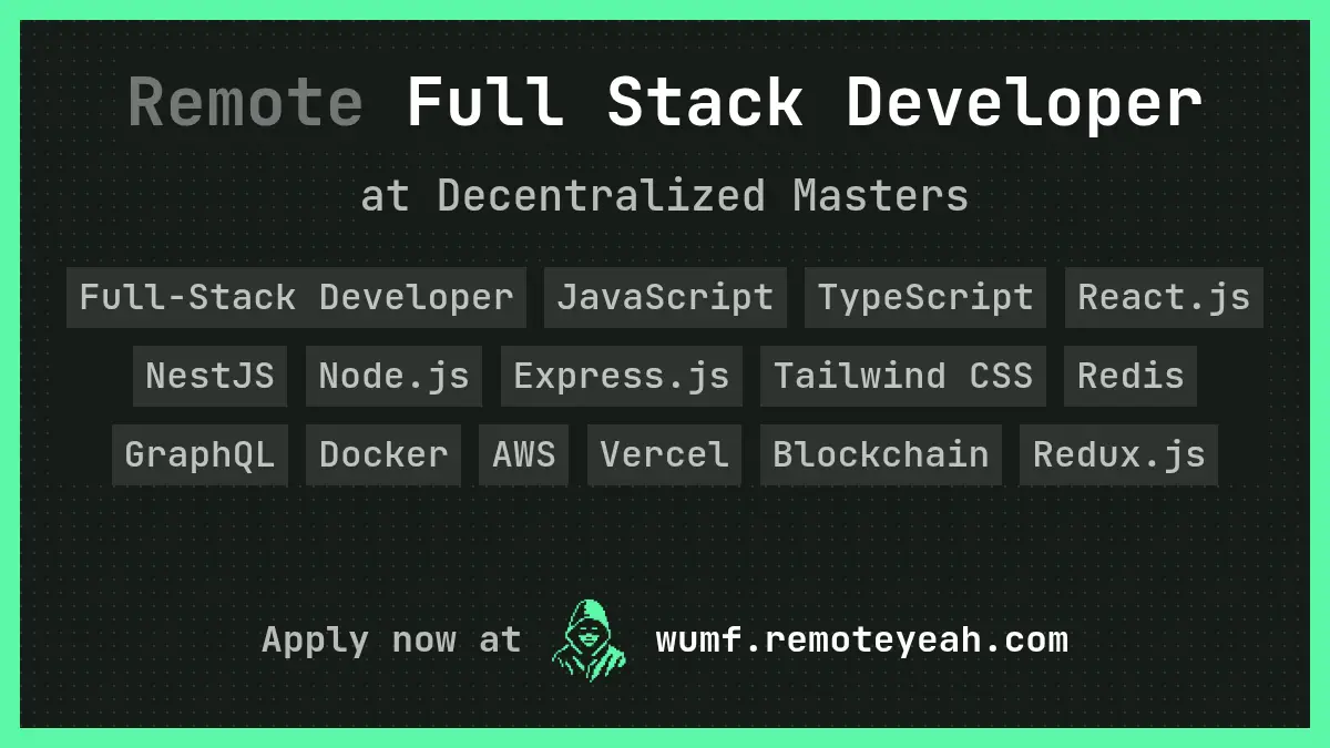 Remote Full Stack Developer At Decentralized Masters