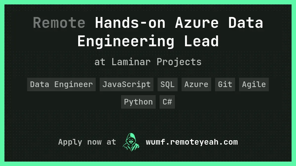 Remote Hands-on Azure Data Engineering Lead at Laminar Projects
