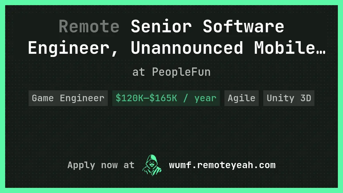 Remote Senior Software Engineer, Unannounced Mobile Title at PeopleFun