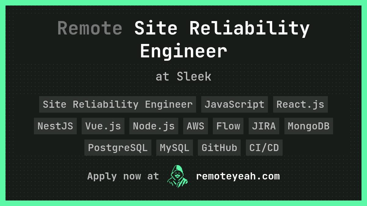 Remote Site Reliability Engineer at Sleek