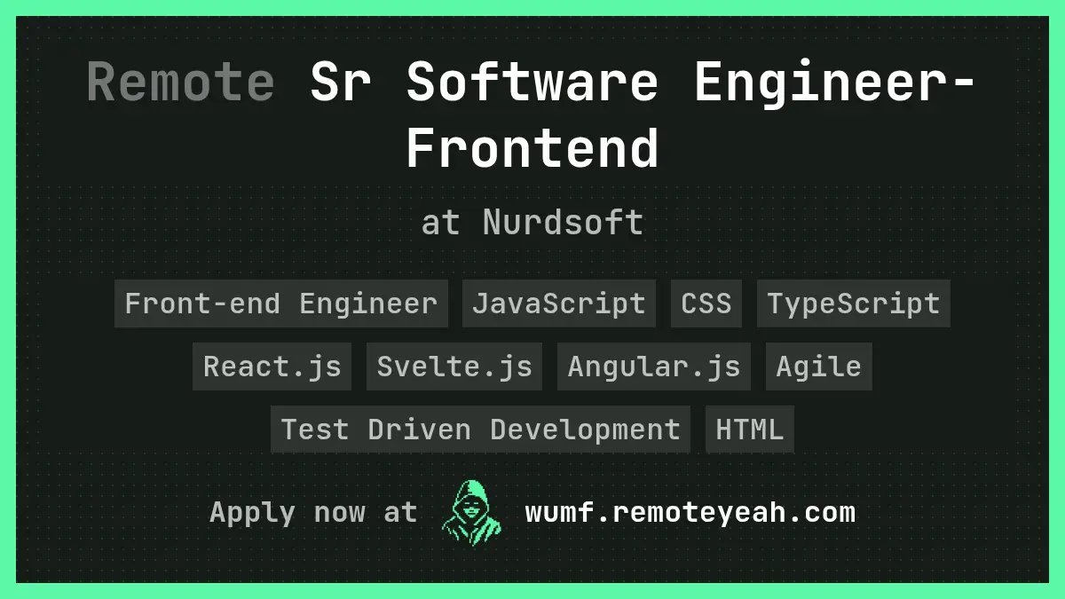 Remote Sr Software Engineer- Frontend at Nurdsoft