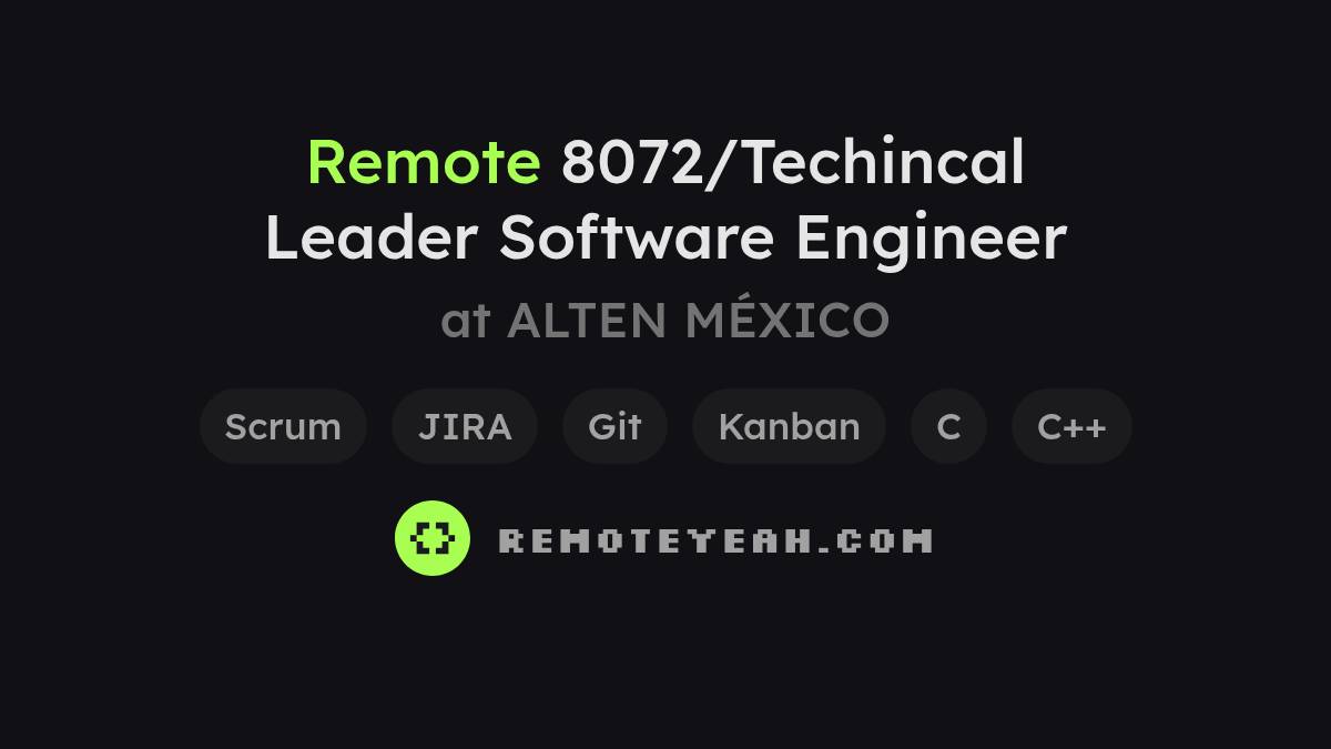 Remote 8072/Techincal Leader Software Engineer at ALTEN MÉXICO