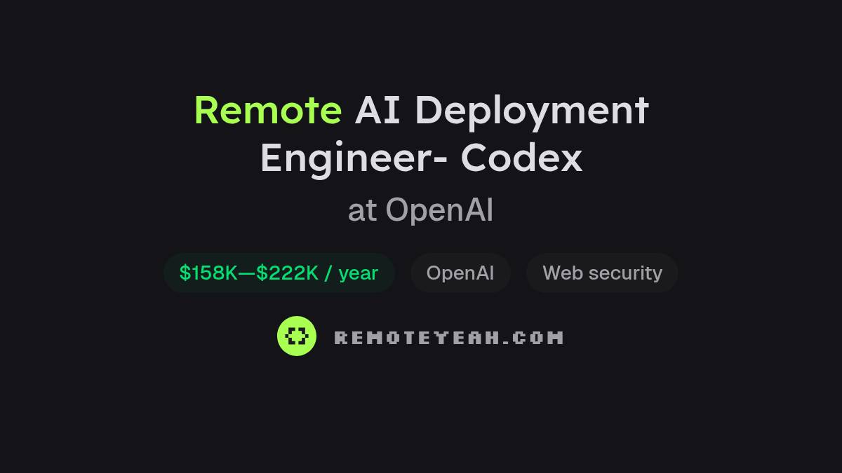 Remote AI Deployment Engineer- Codex at OpenAI