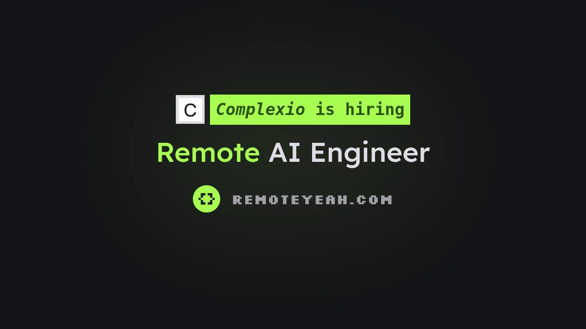 Remote AI Engineer at Complexio