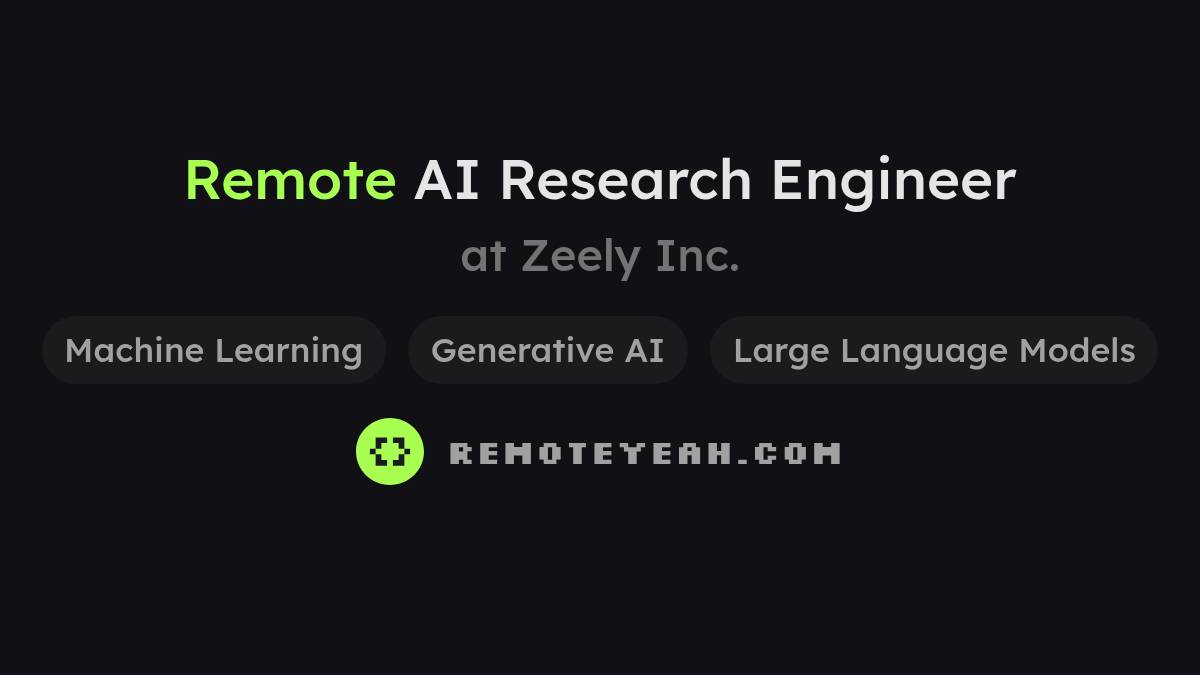 Remote AI Research Engineer at Zeely Inc.