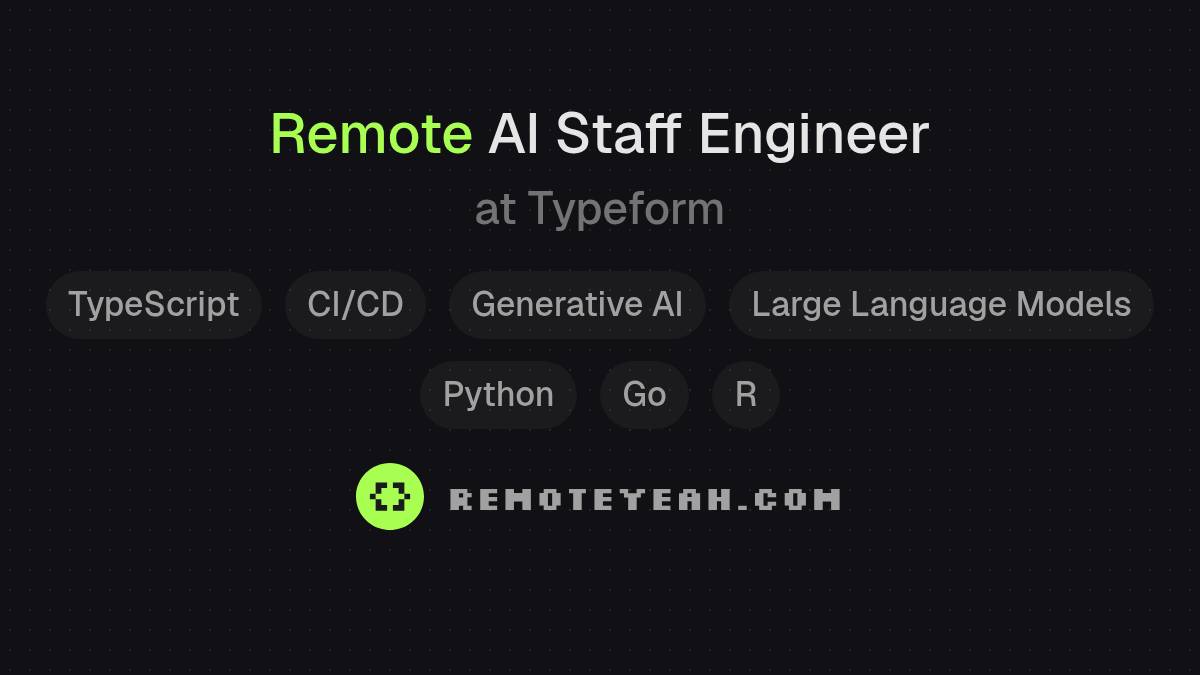 Remote AI Staff Engineer at Typeform