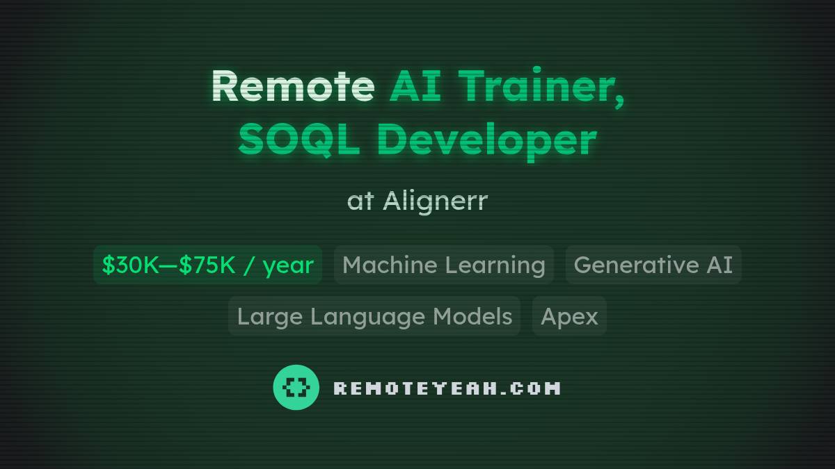 Remote AI Trainer, SOQL Developer at Alignerr