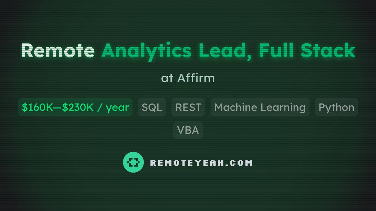Remote Analytics Lead, Full Stack at Affirm