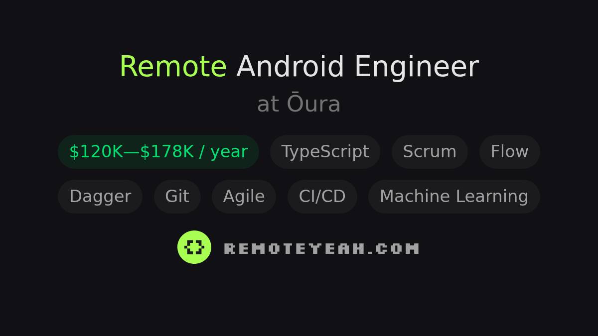 Remote Android Engineer at Ōura