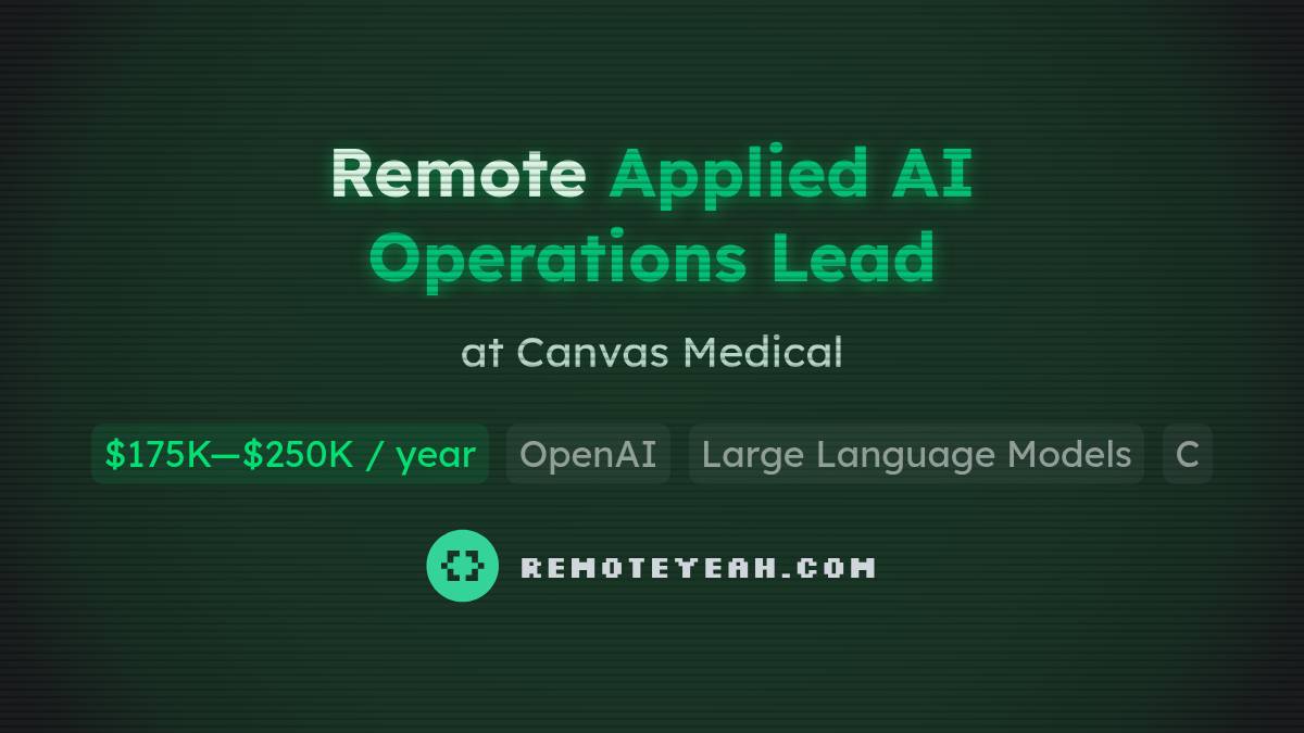 Remote Applied AI Operations Lead at Canvas Medical