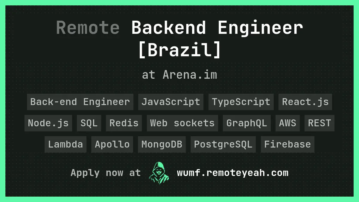Remote Backend Engineer [Brazil] at Arena.im