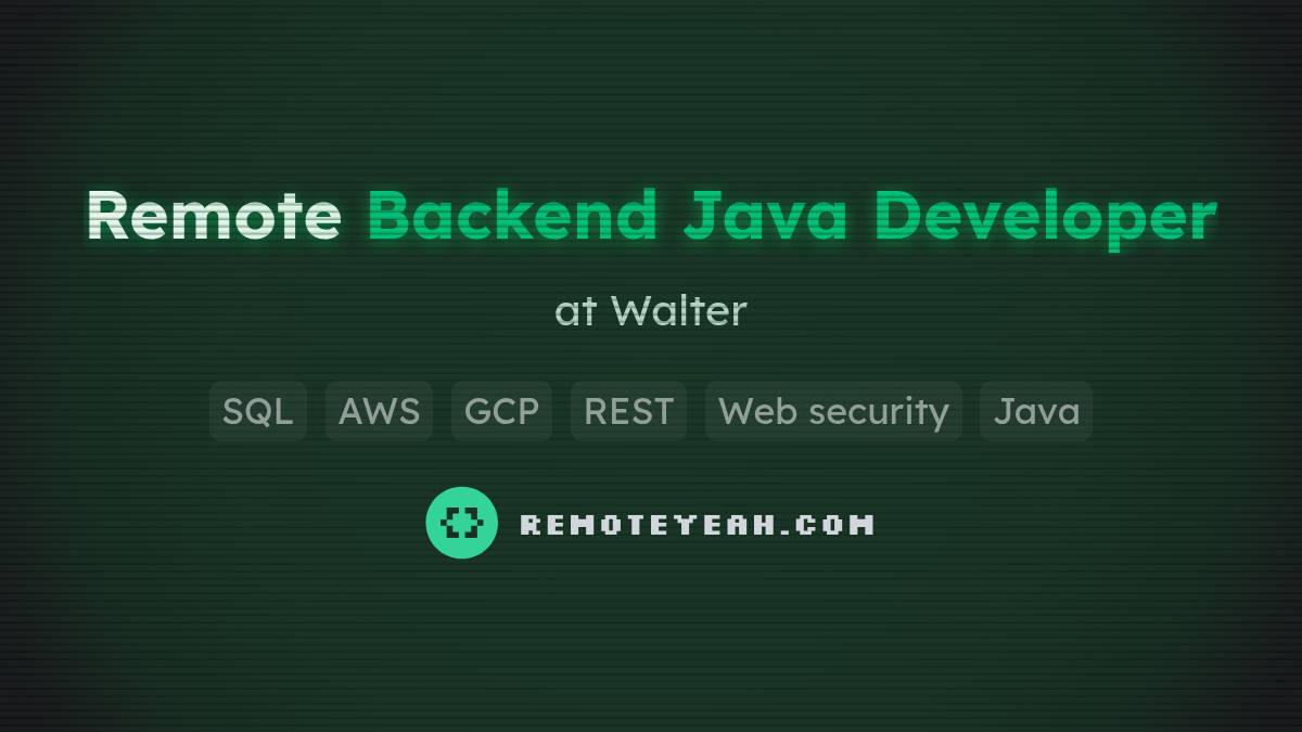 Remote Backend Java Developer at Walter