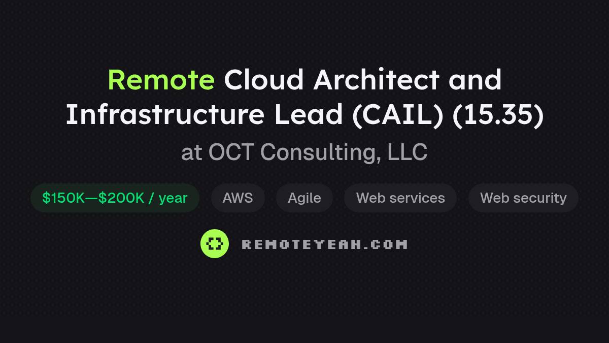 Remote Cloud Architect and Infrastructure Lead (CAIL) (15.35) at OCT ...