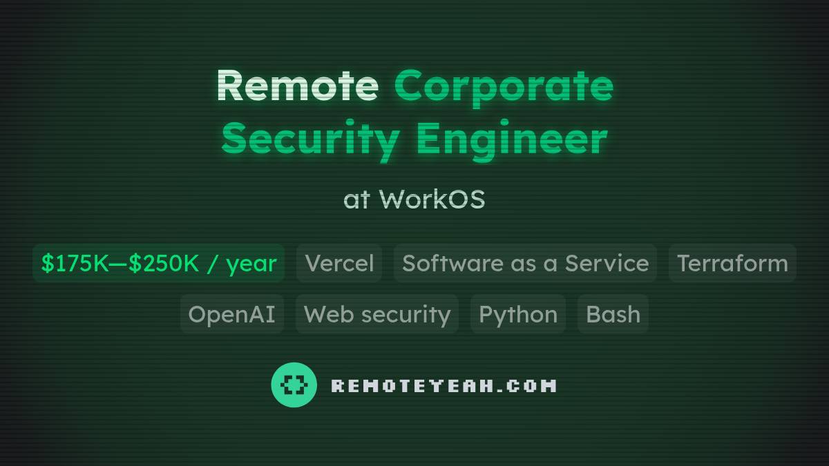 Remote Corporate Security Engineer at WorkOS