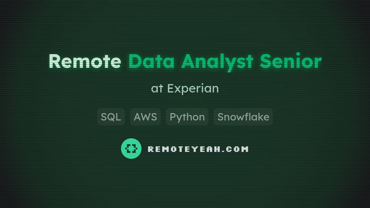 Remote Data Analyst Senior at Experian