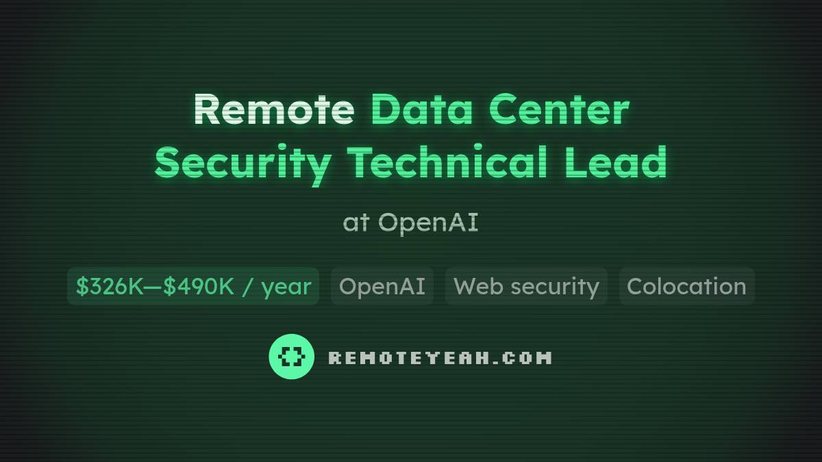 Remote Data Center Security Technical Lead at OpenAI