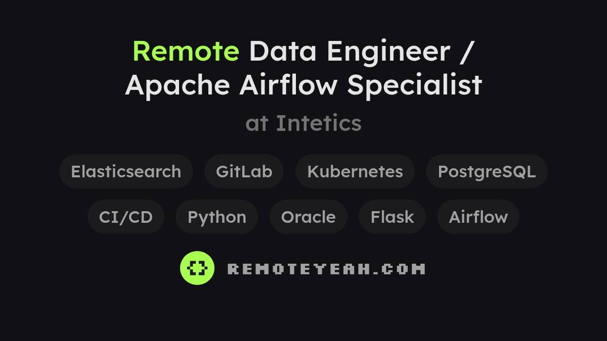 Remote Data Engineer / Apache Airflow Specialist at Intetics