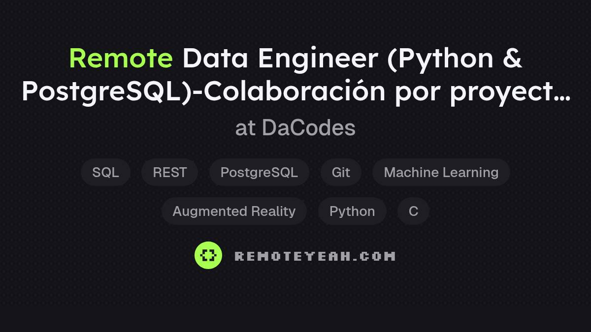 Remote Data Engineer (Python & PostgreSQL)-Colaboración por proyecto (México & LATAM) at DaCodes