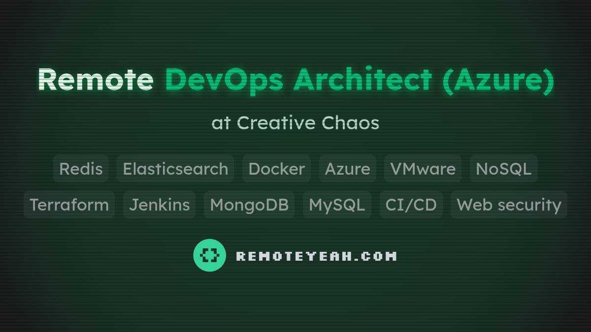 Remote DevOps Architect (Azure) at Creative Chaos
