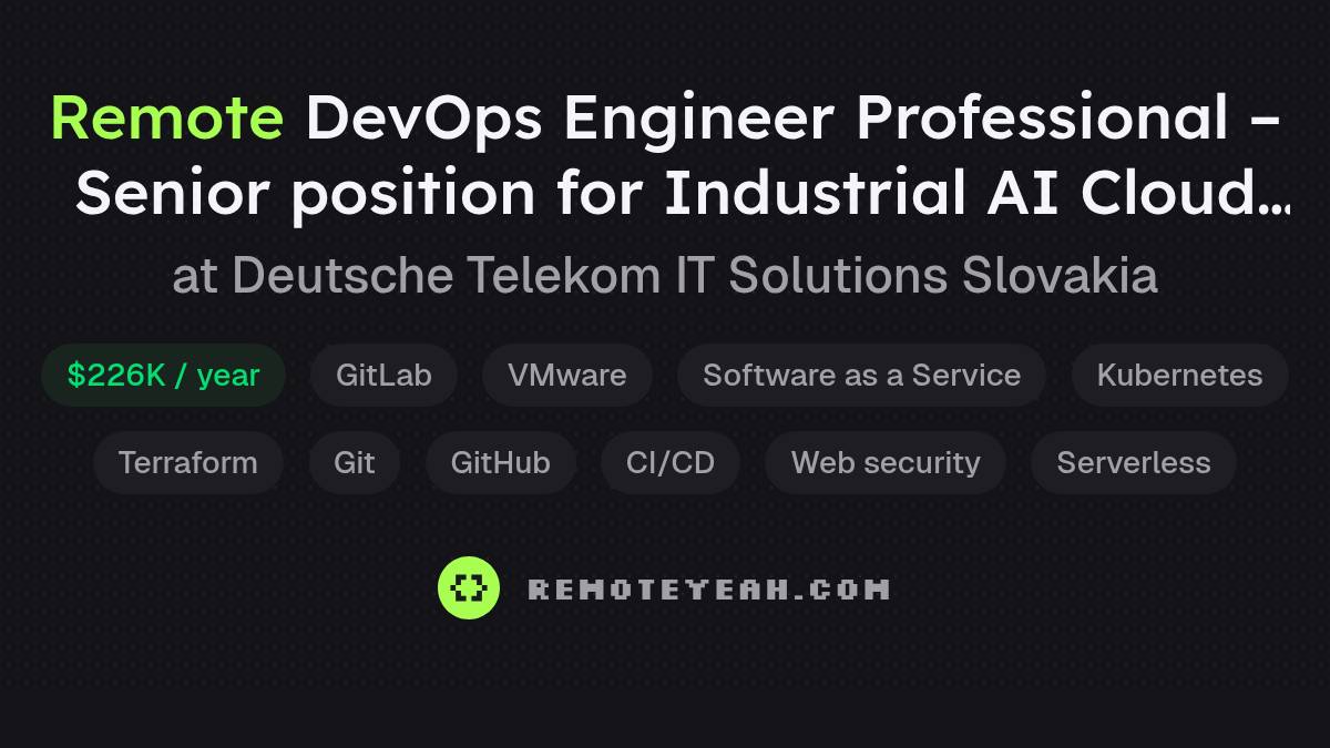 Remote DevOps Engineer Professional – Senior position for Industrial AI Cloud (NVIDIA on Linux ...