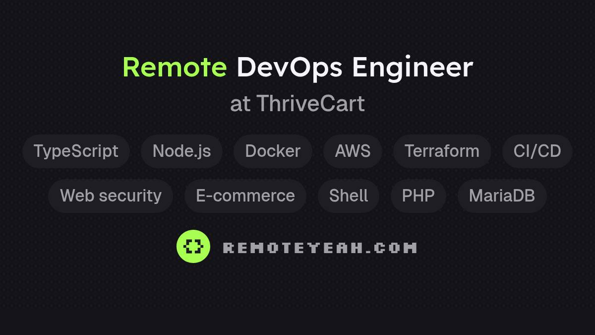 Remote DevOps Engineer at ThriveCart