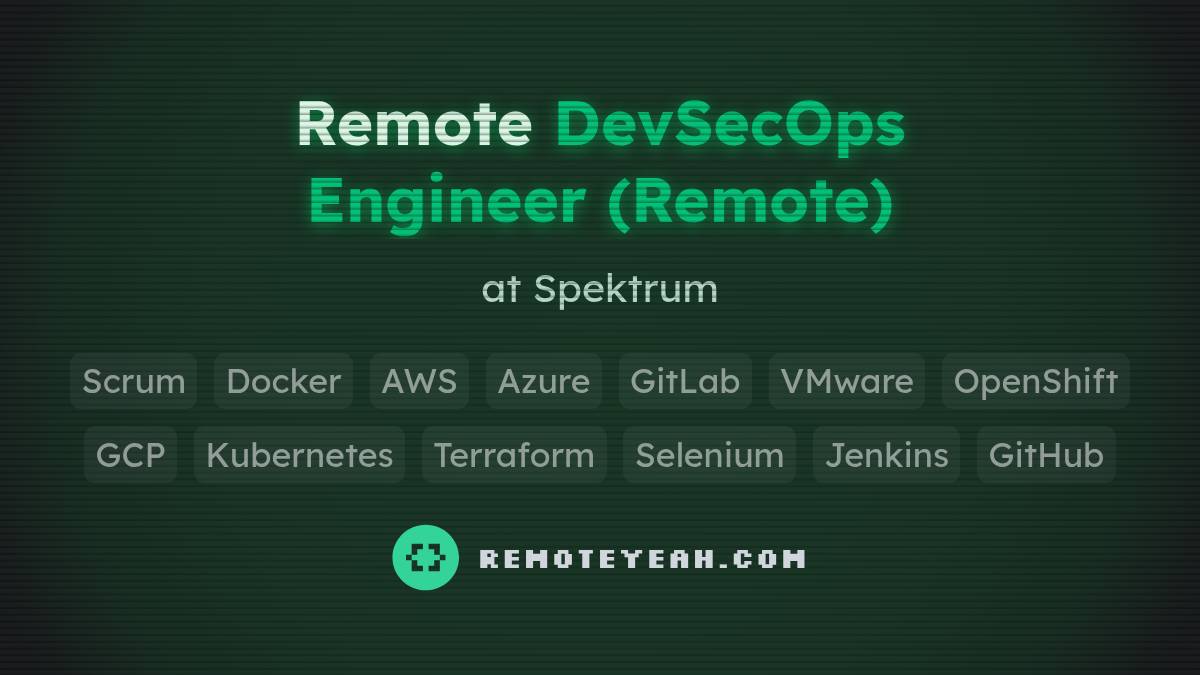 Remote DevSecOps Engineer (Remote) at Spektrum