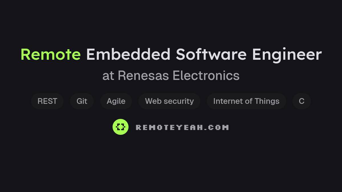 Remote Embedded Software Engineer at Renesas Electronics