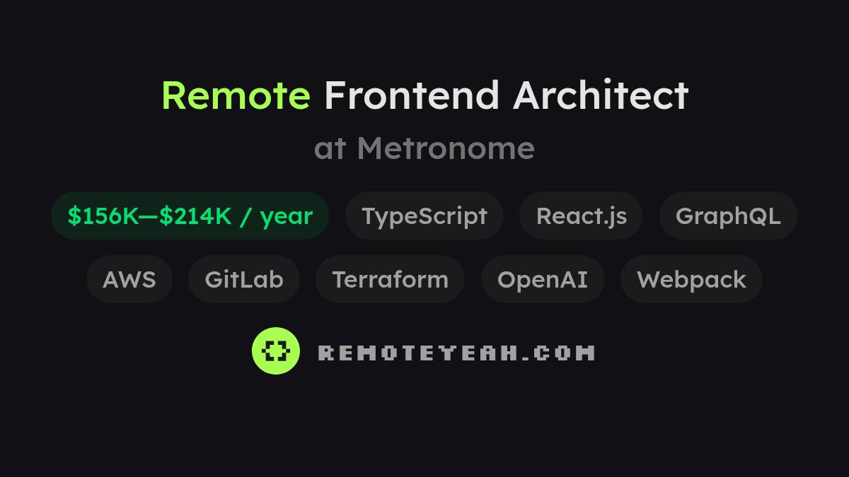 Remote Frontend Architect at Metronome