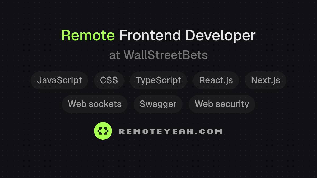 Remote Frontend Developer at WallStreetBets
