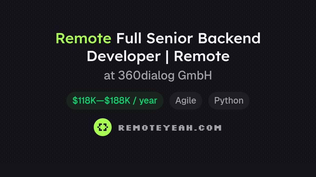 Remote Full Senior Backend Developer | Remote at 360dialog GmbH