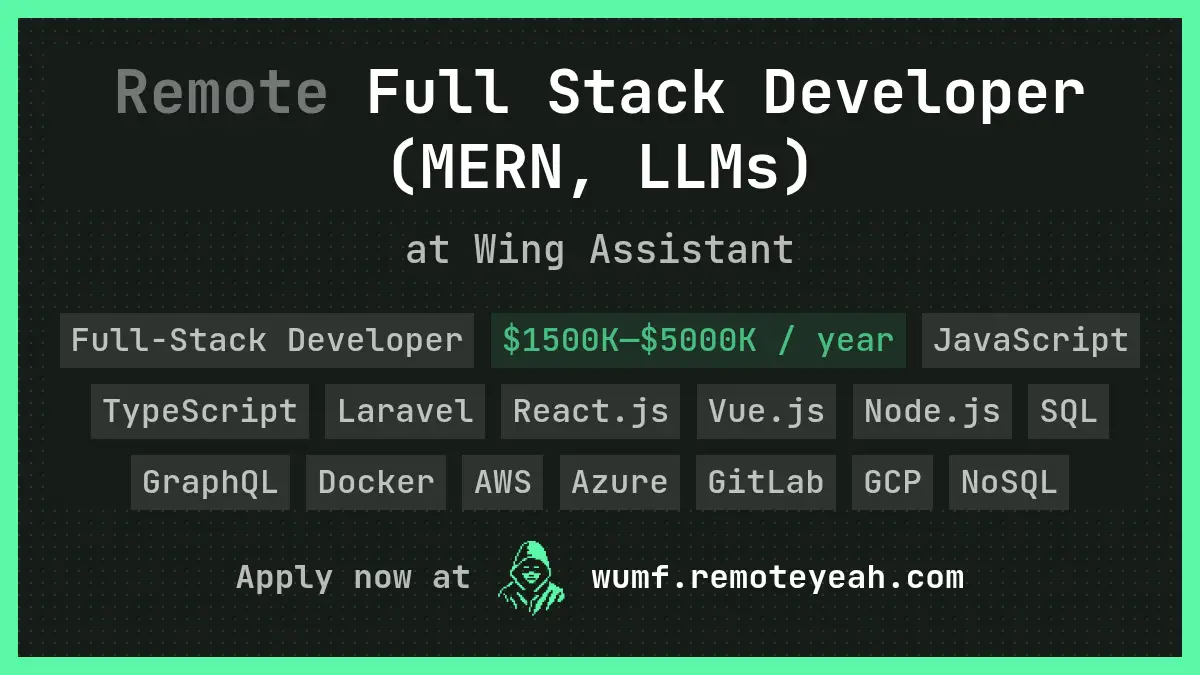 Remote Full Stack Developer (MERN, LLMs) at Wing Assistant