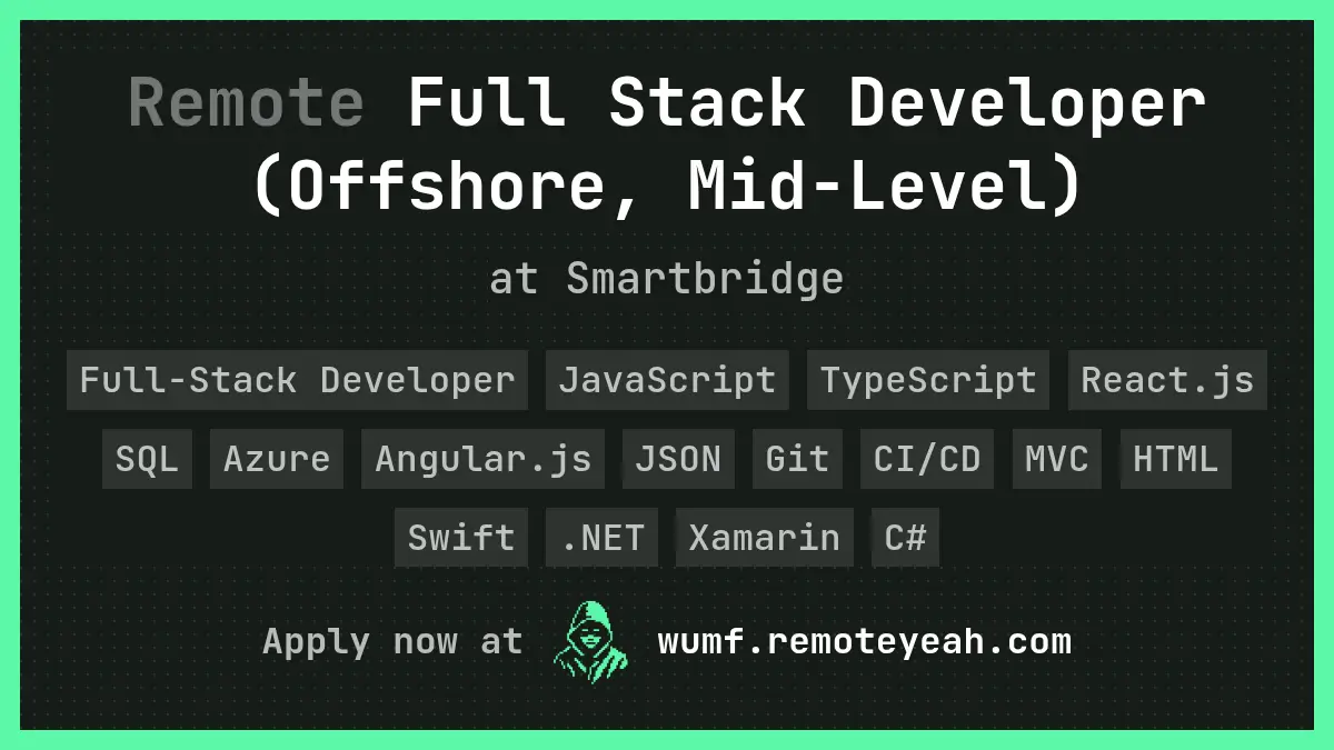 Remote Full Stack Developer (Offshore, Mid-Level) at Smartbridge