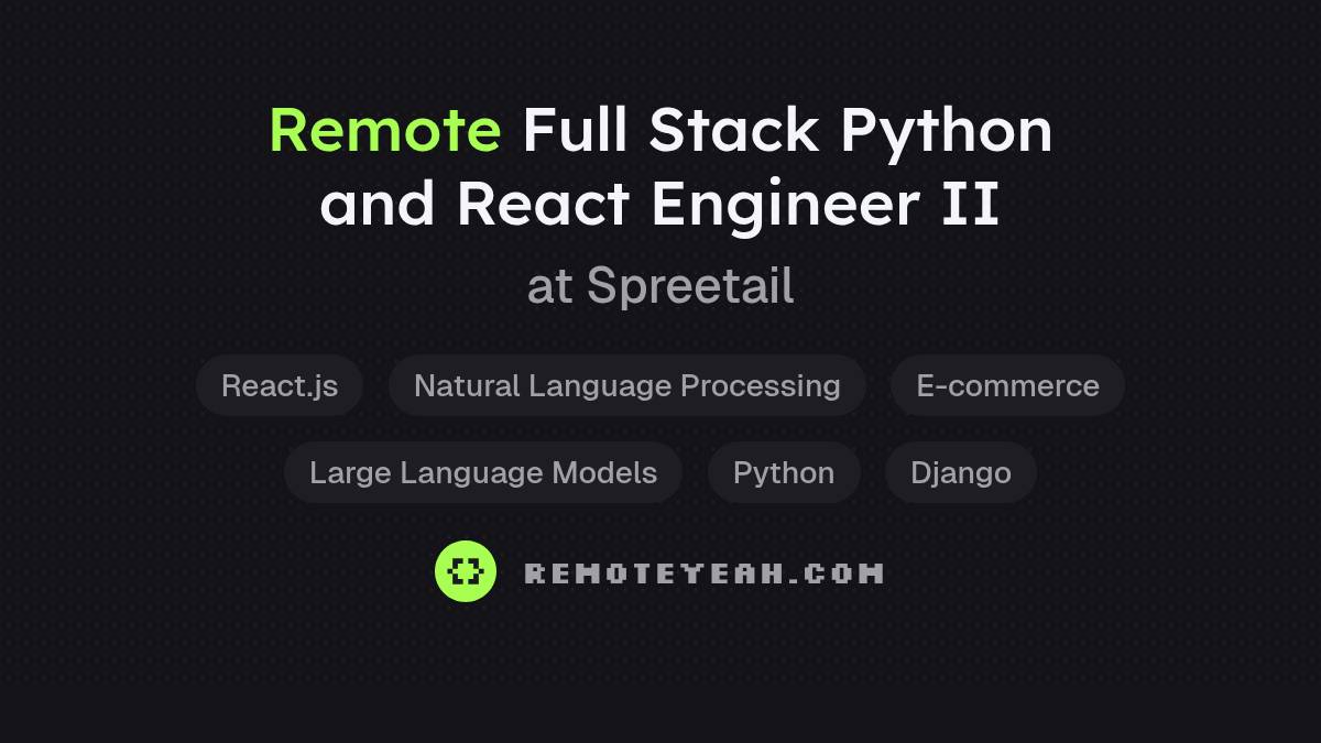 Remote Full Stack Python and React Engineer II at Spreetail