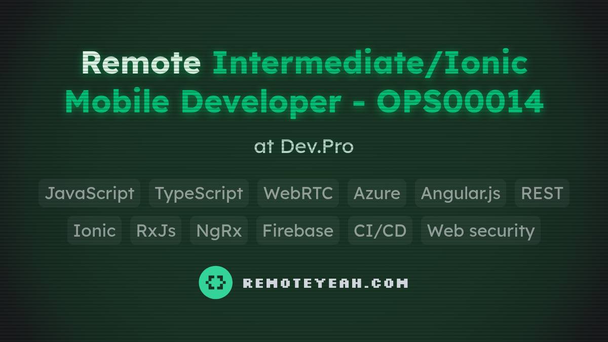 Remote Intermediate/Ionic Mobile Developer - OPS00014 at Dev.Pro