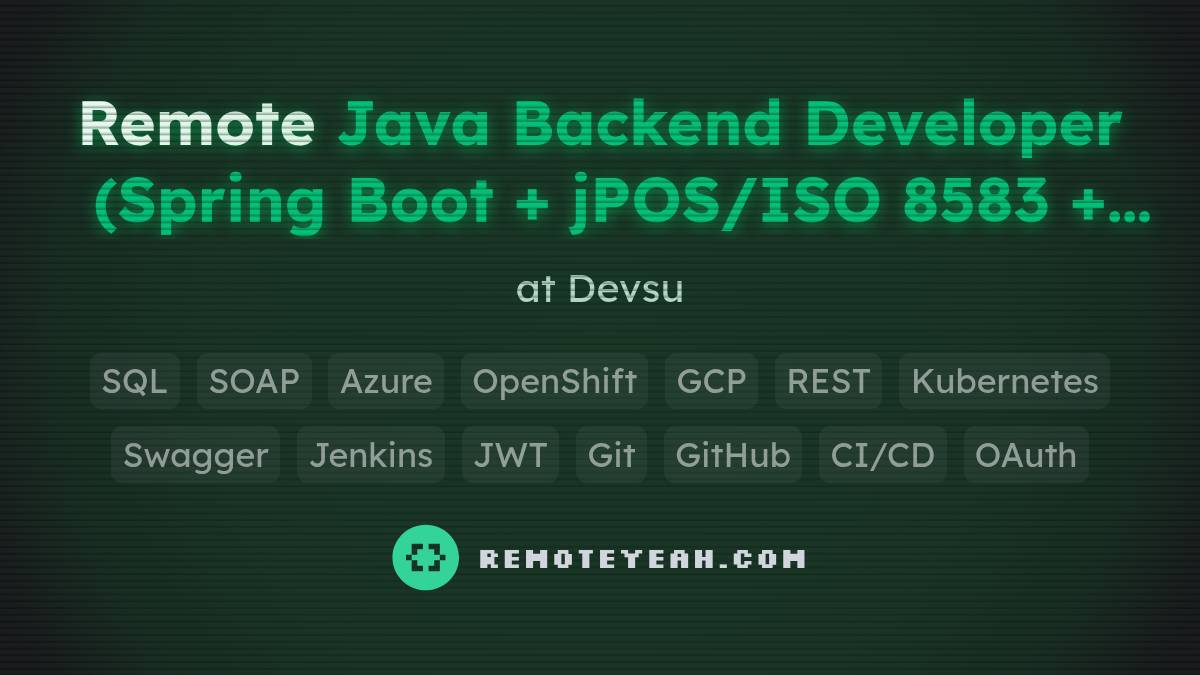Remote Java Backend Developer (Spring Boot + jPOS/ISO 8583 + Apigee) at ...