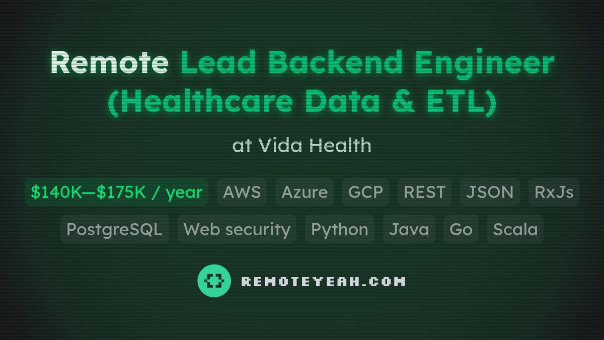 Remote Lead Backend Engineer (Healthcare Data & ETL) at Vida Health