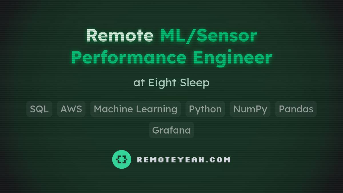 Remote ML/Sensor Performance Engineer at Eight Sleep