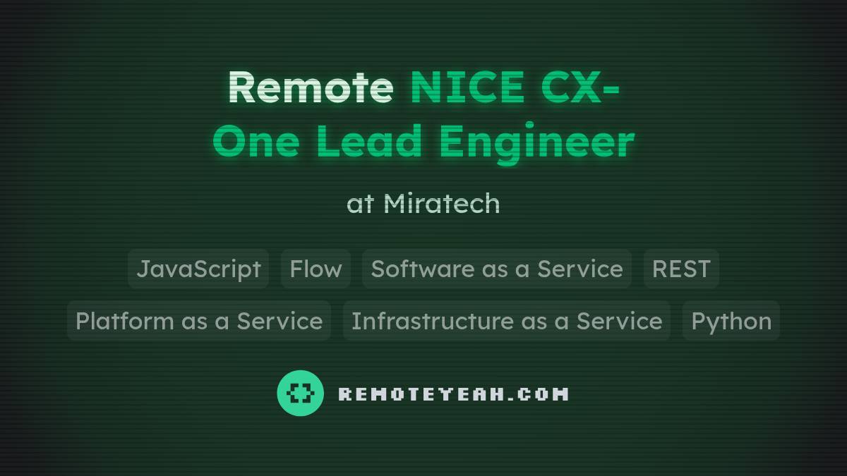 Remote NICE CX-One Lead Engineer at Miratech