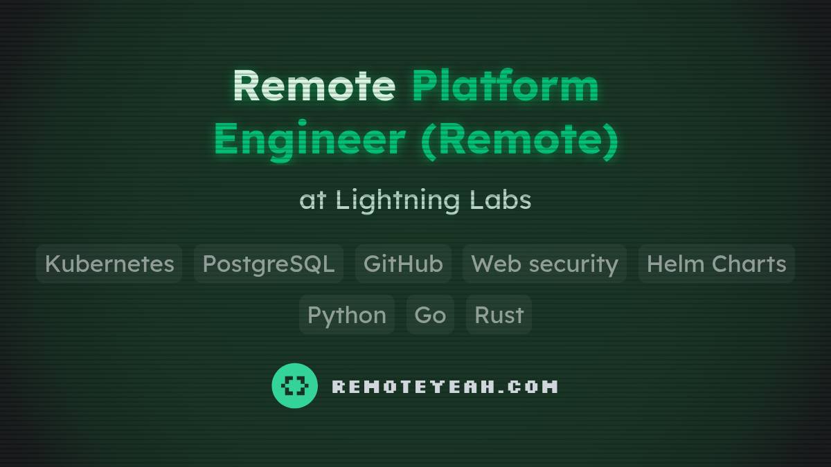 Remote Platform Engineer (Remote) at Lightning Labs