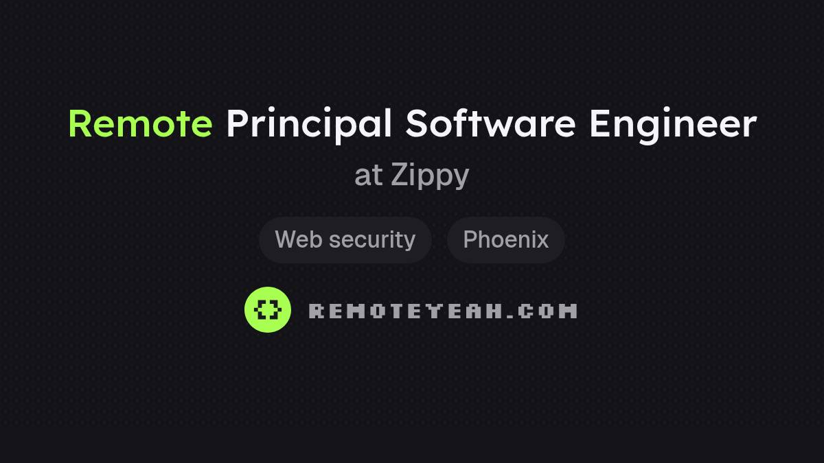 Remote Principal Software Engineer at Zippy