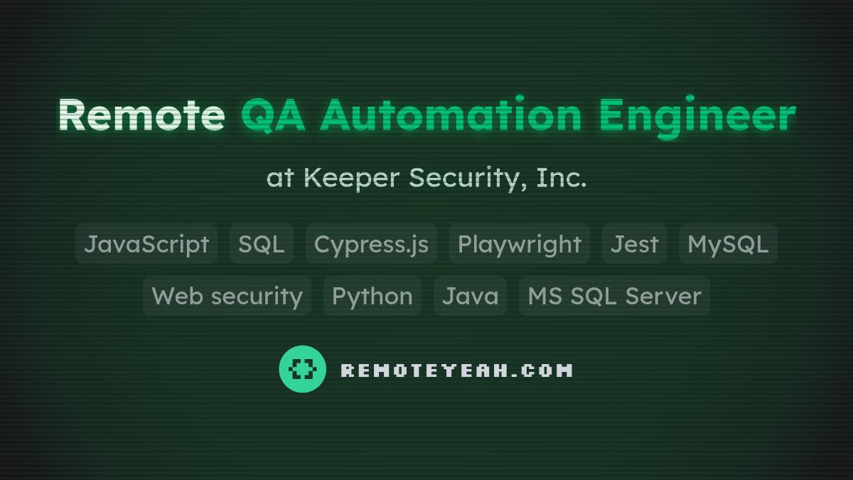 Remote QA Automation Engineer at Keeper Security, Inc.
