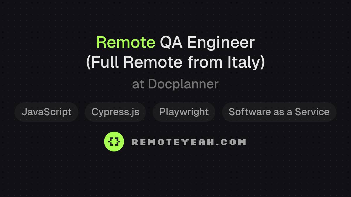 Remote QA Engineer (Full Remote from Italy) at Docplanner