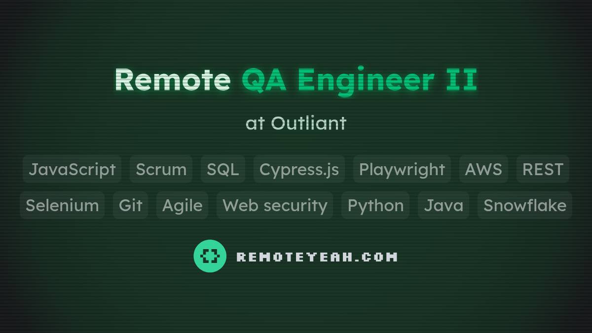 Remote QA Engineer II at Outliant