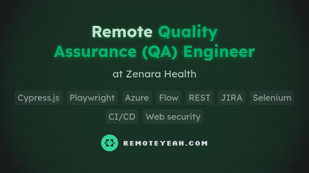 Remote Quality Assurance (QA) Engineer at Zenara Health