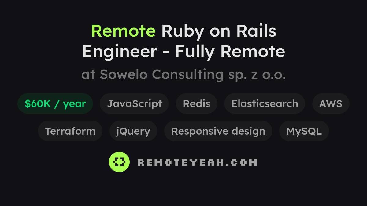 Remote Ruby on Rails Engineer - Fully Remote at Sowelo Consulting sp. z o.o.