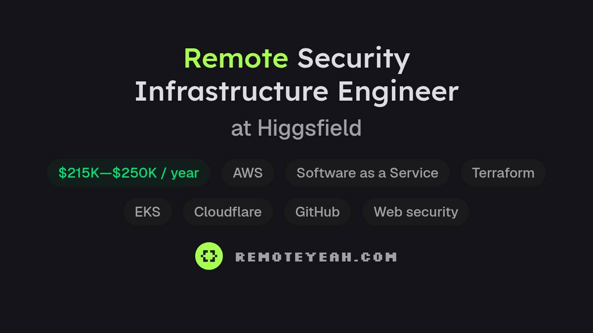 Remote Security Infrastructure Engineer at Higgsfield