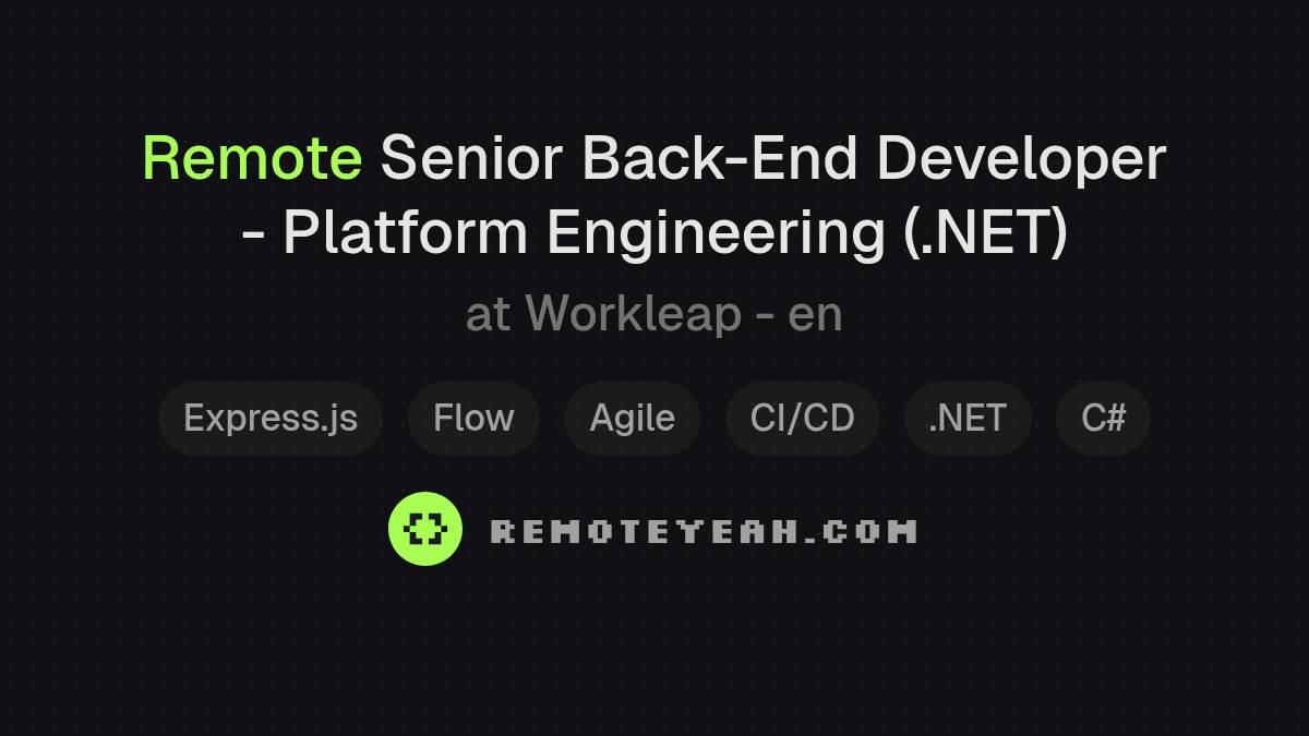 Remote Senior Back-End Developer - Platform Engineering (.NET) at Workleap - en