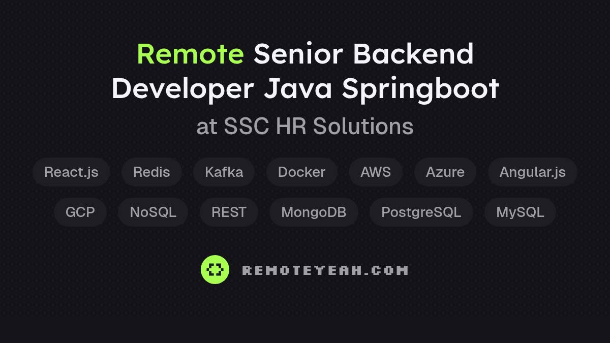 Remote Senior Backend Developer Java Springboot at SSC HR Solutions