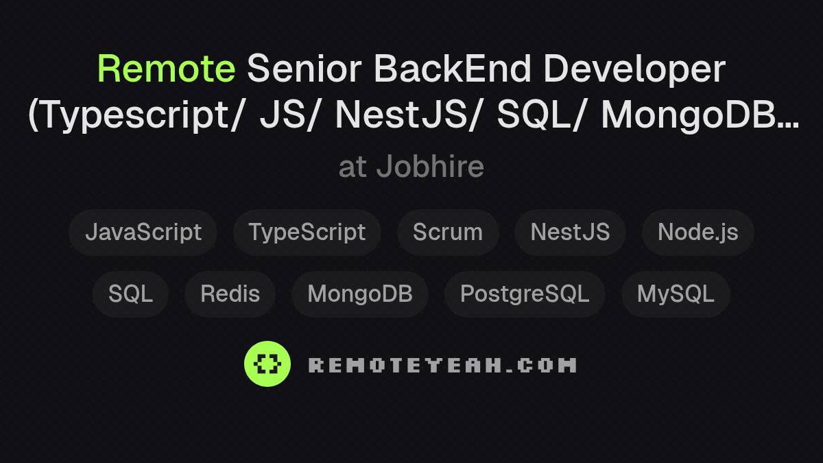 Remote Senior BackEnd Developer (Typescript/ JS/ NestJS/ SQL/ MongoDB/ RabbitMQ at Jobhire